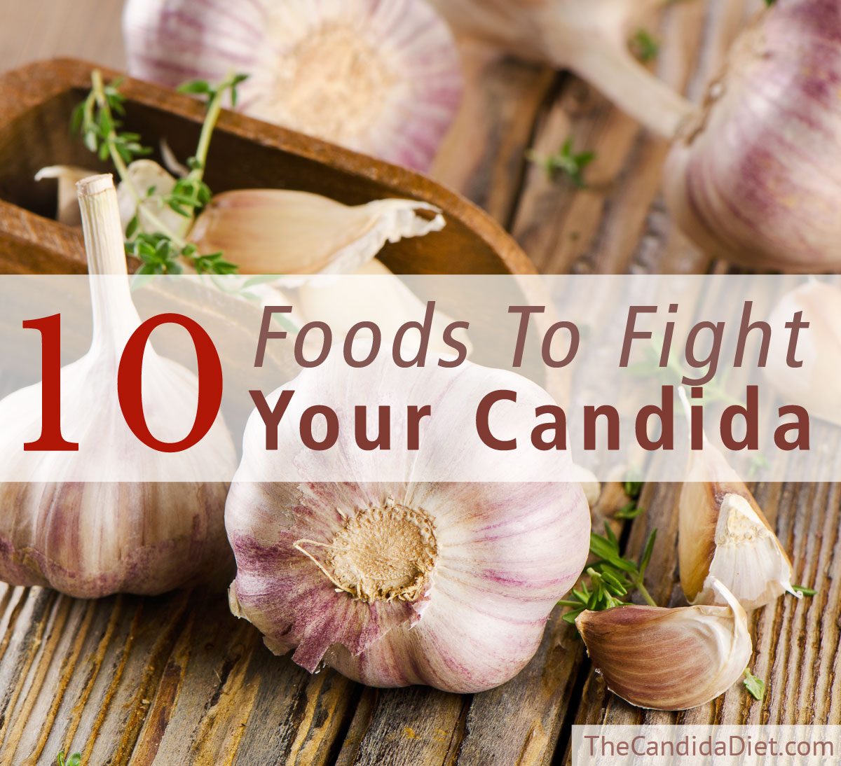 10 Foods That Will Fight Your Candida The Candida Diet